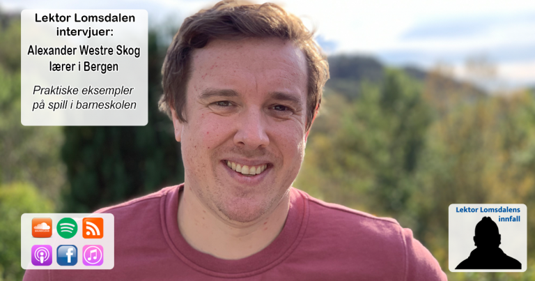 LL-265: Alexander Westre Skog om praktisk bruk av spill i ...